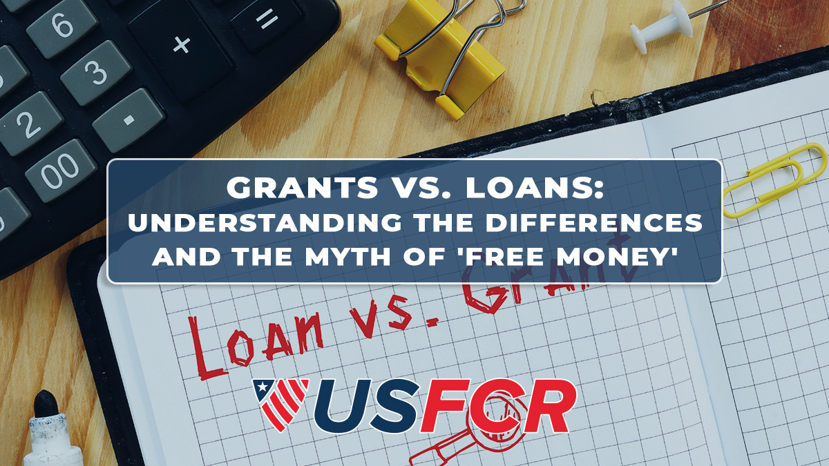 Grants vs. Loans: Understanding the Differences and the Myth of 'Free Money'